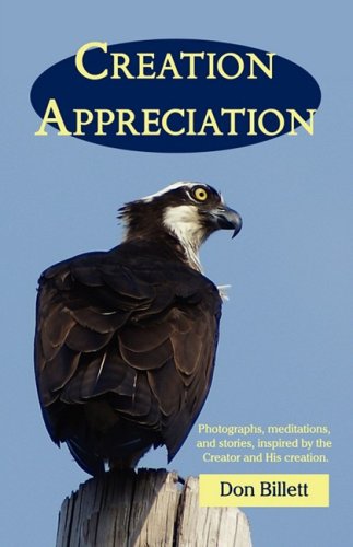 Amazon | Creation Appreciation: Photographs, Meditations, and Stories ...