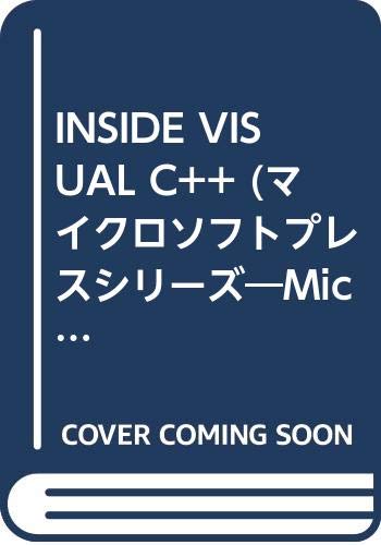 Amazon.com: INSIDE VISUAL C++ (マイクロソフトプレスシリーズ―Microsoft programming series): 9784756102959 ...