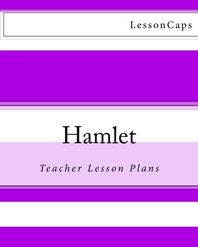 Amazon.com: Hamlet: Teacher Lesson Plans: 9781480056534: LessonCaps: Books