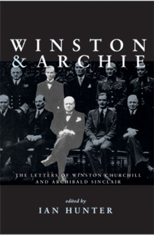 Winston and Archie: The Letters of Winston Churchill and Archibald ...