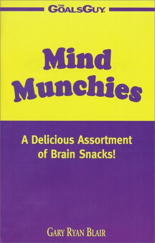 Mind Munchies! A Delicious Assortment of Brain Snacks: Blair, Gary Ryan ...