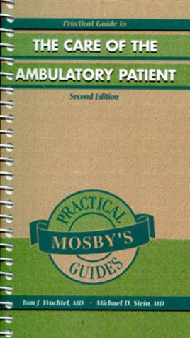Practical Guide to the Care of the Ambulatory Patient: Practical Guide ...