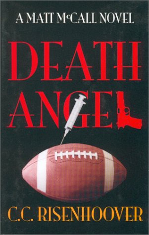 Death Angel (Matt McCall, 4): Risenhoover, C. C.: 9781930899018: Amazon ...