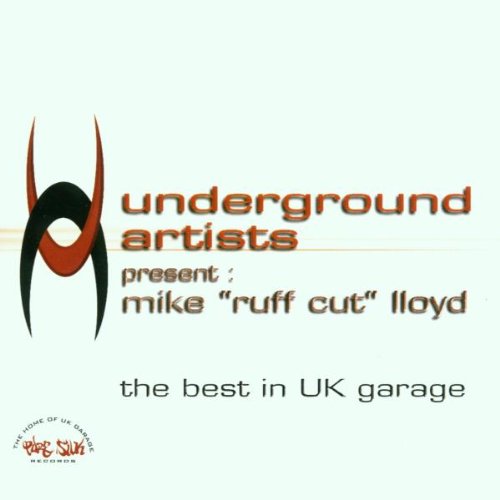 Mike 'Ruff Cut' Lloyd - Underground Artists: Mike Ruff Cut Lloyd ...