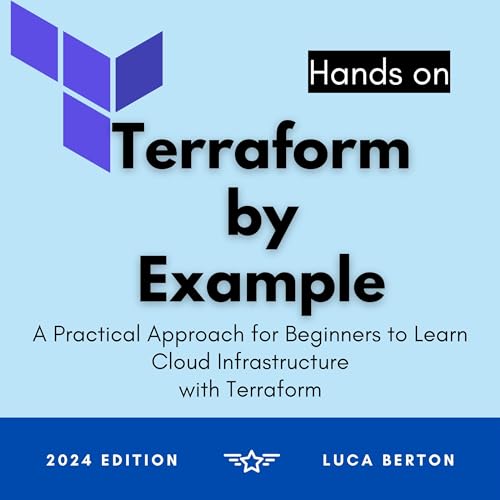 Amazon.com: Terraform by Example: A Practical Approach for Beginners to Learn Cloud ...