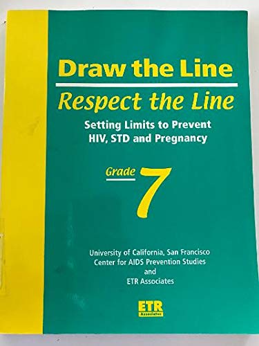 Draw the Line - Respect the Line SETTING LIMITS TO PREVENT HIV, STD and ...