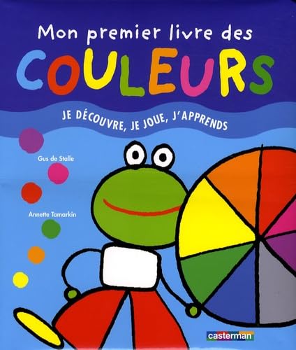 Mon premier livre des couleurs : GUS DE/ANNETTE STALLE/TAMARKIN: Amazon ...