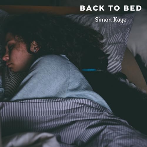 Play Back to Bed by Simon Kaye on Amazon Music