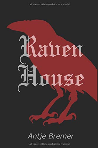 Amazon.com: Raven House (German Edition): 9781097617289: Bremer, Antje ...