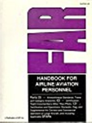 Far Handbook for Airline/Aviation Personnel, 1994/Ea-Far-A-94: unknown ...