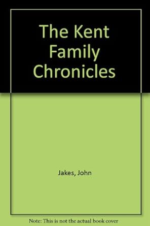 The Kent Family Chronicles: Jakes, John: 9780515068146: Amazon.com: Books