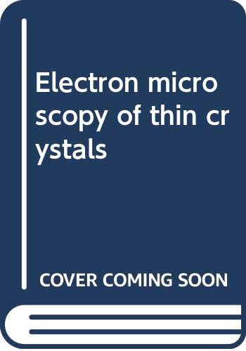 Electron microscopy of thin crystals: Peter B. Hirsch: Amazon.com: Books