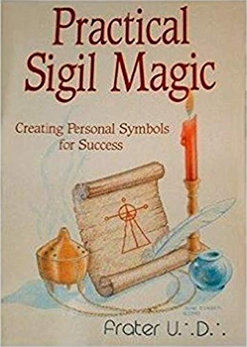 Practical Sigil Magic: Creating Personal Symbols for Success (Llewellyn ...