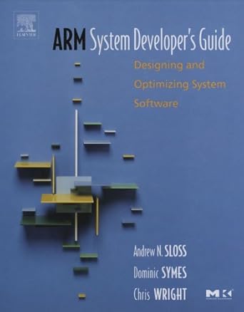ARM System Developer's Guide: Designing and Optimizing System Software (The Morgan Kaufmann ...