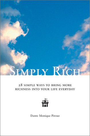 Simply Rich: 28 Simple Ways to Bring More Richness into Your Life ...