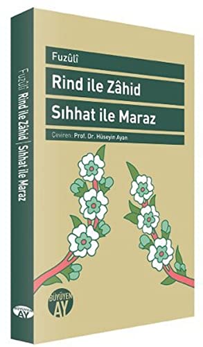 Amazon.com: Rind ile Zahid - Sihhat ile Maraz: 9786056311833: Fuzuli: Books