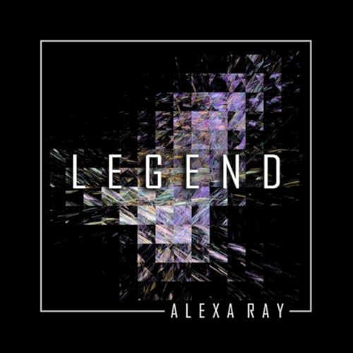 Legend by Alexa Ray on Amazon Music - Amazon.com