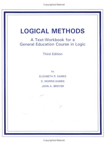 Amazon | Logical Methods: A Text-Workbook for a General Education ...