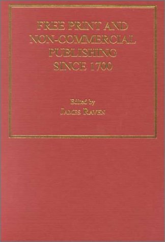 Amazon.com: Free Print and Non-Commercial Publishing Since 1700: ...