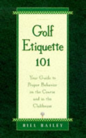 Golf Etiquette 101: Your Guide to Proper Behavior on the Course and in ...