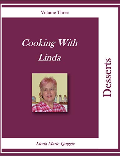 Cooking With Linda, Volume 3: Desserts (English Edition) eBook ...