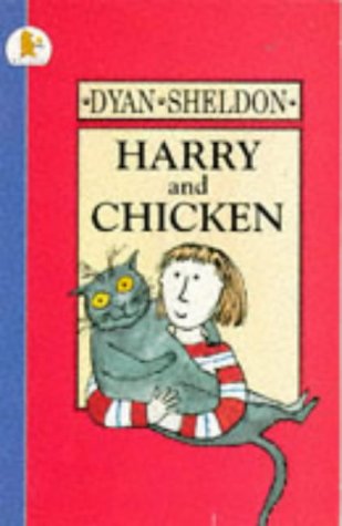 Harry and Chicken (Young Childrens Fiction): Dyan Sheldon ...
