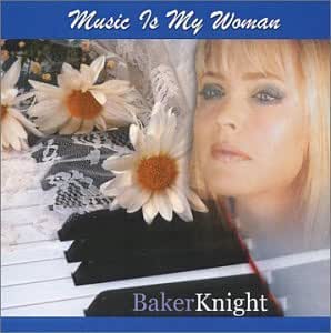 Baker Knight - Music Is My Woman - Amazon.com Music