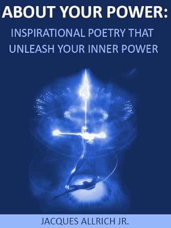 About Your Power: Inspirational Poetry That Unleash Your Inner Power ...