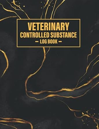 Veterinary Controlled Substance Log Book: Simple Log Book to Keep and ...