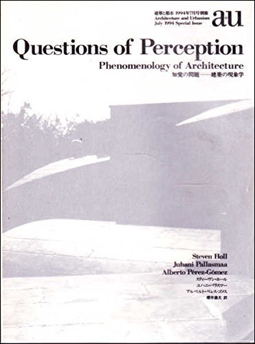 A+u Special 94:07 - Questions of Perceptions. Phenomenology of ...