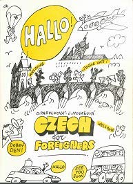 Czech for Foreigners : My Good Czech Companion: Parolkova, O.; Novakova ...