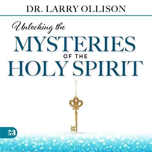 Amazon.com: Unlocking the Mysteries of the Holy Spirit (Audible Audio ...