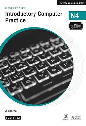 Introductory Computer Practice N4 Lecturer's Guide (TVET First Nated ...