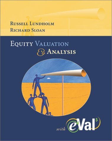 Equity Valuation and Analysis With Eval: Russell James Lundholm ...