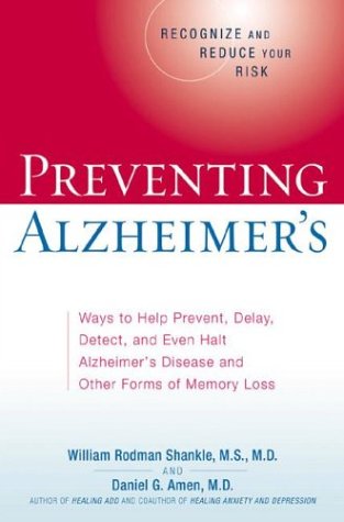 Preventing Alzheimer's: Shankle, William Rodman: 9780399151552: Amazon ...