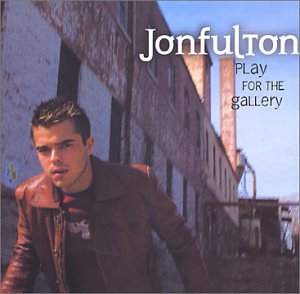 Jon Fulton - Play for the Gallery - Amazon.com Music