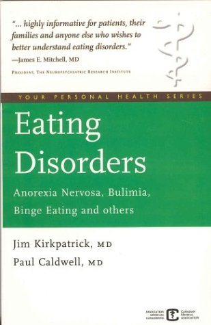 Eating Disorders (Your Personal Health): Kirkpatrick, Dr. Jim ...