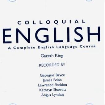Colloquial English: A Course for Non-Native Speakers (Colloquial Series ...