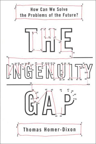 The Ingenuity Gap: How Can We Solve The Problems of the Future?: Homer ...