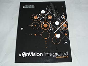 enVision Integrated Mathematics III Assessment Sourcebook: Pearson ...