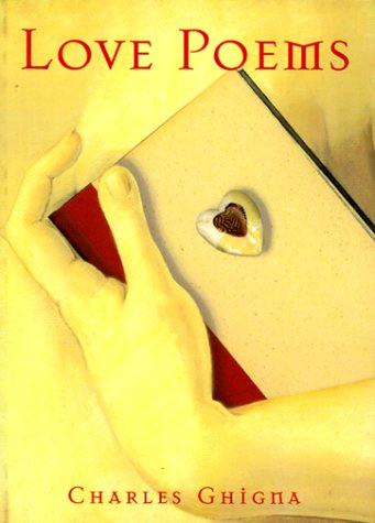 Love Poems: Ghigna, Charles: 9781575871158: Amazon.com: Books