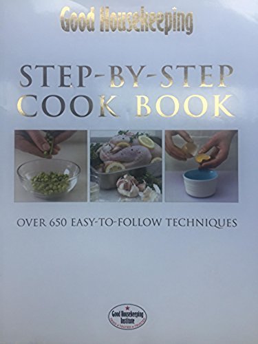 Good Housekeeping Step By Steo Cookbook: unknown author: 9781908449641 ...