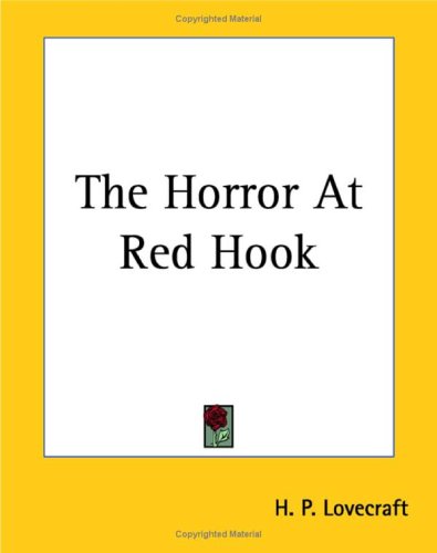 The Horror at Red Hook: Lovecraft, H. P.: 9781419166631: Amazon.com: Books