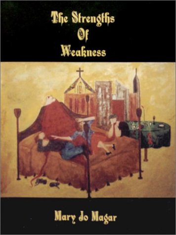 The Strengths of Weakness : Magar, Mary Jo: Amazon.in: Books