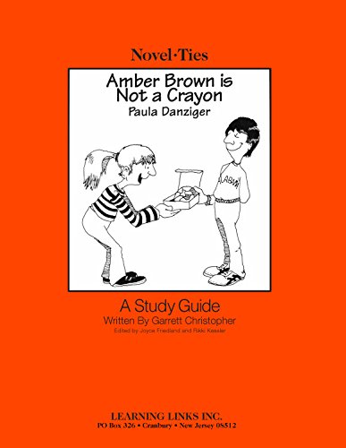 Amber Brown is Not a Crayon: Novel-Ties Study Guide: Paula Danziger ...