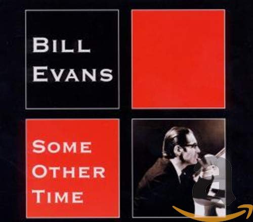 Bill Evans - Some Other Time - Amazon.com Music