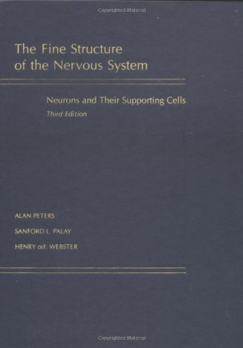 Fine Structure of the Nervous System: Neurons and Their Supporting ...