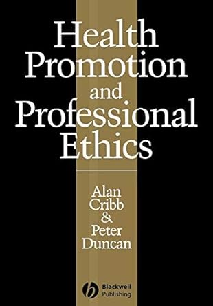 Health Promotion and Professional Ethics (English Edition) eBook ...