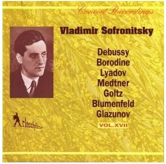 Sofronitsky, Vladimir - Volume 17 - Amazon.com Music