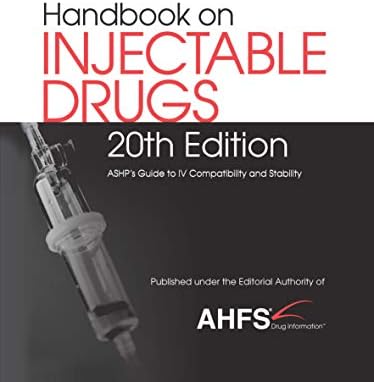 Handbook on Injectable Drugs, 20th edition: 9781585286157: Medicine ...